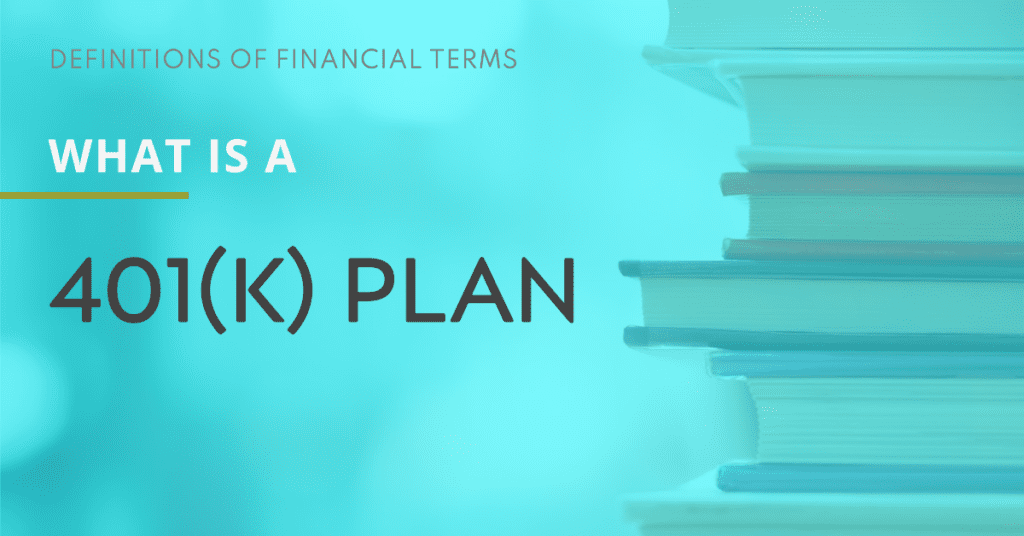 401(k) Plan | Money & Finance